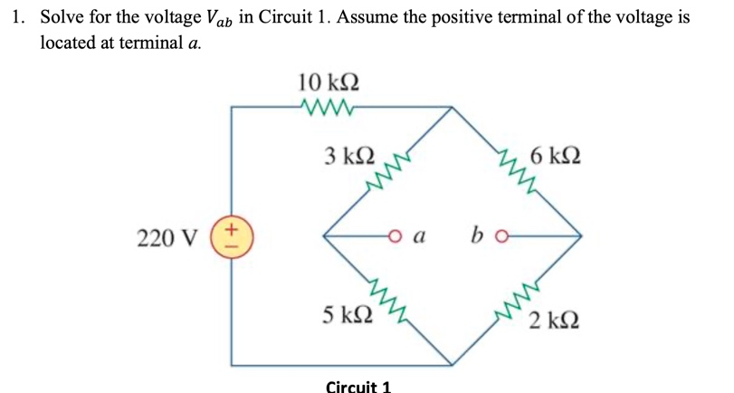 Solved 1. Solve for the voltage Vab in Circuit 1. Assume the | Chegg.com