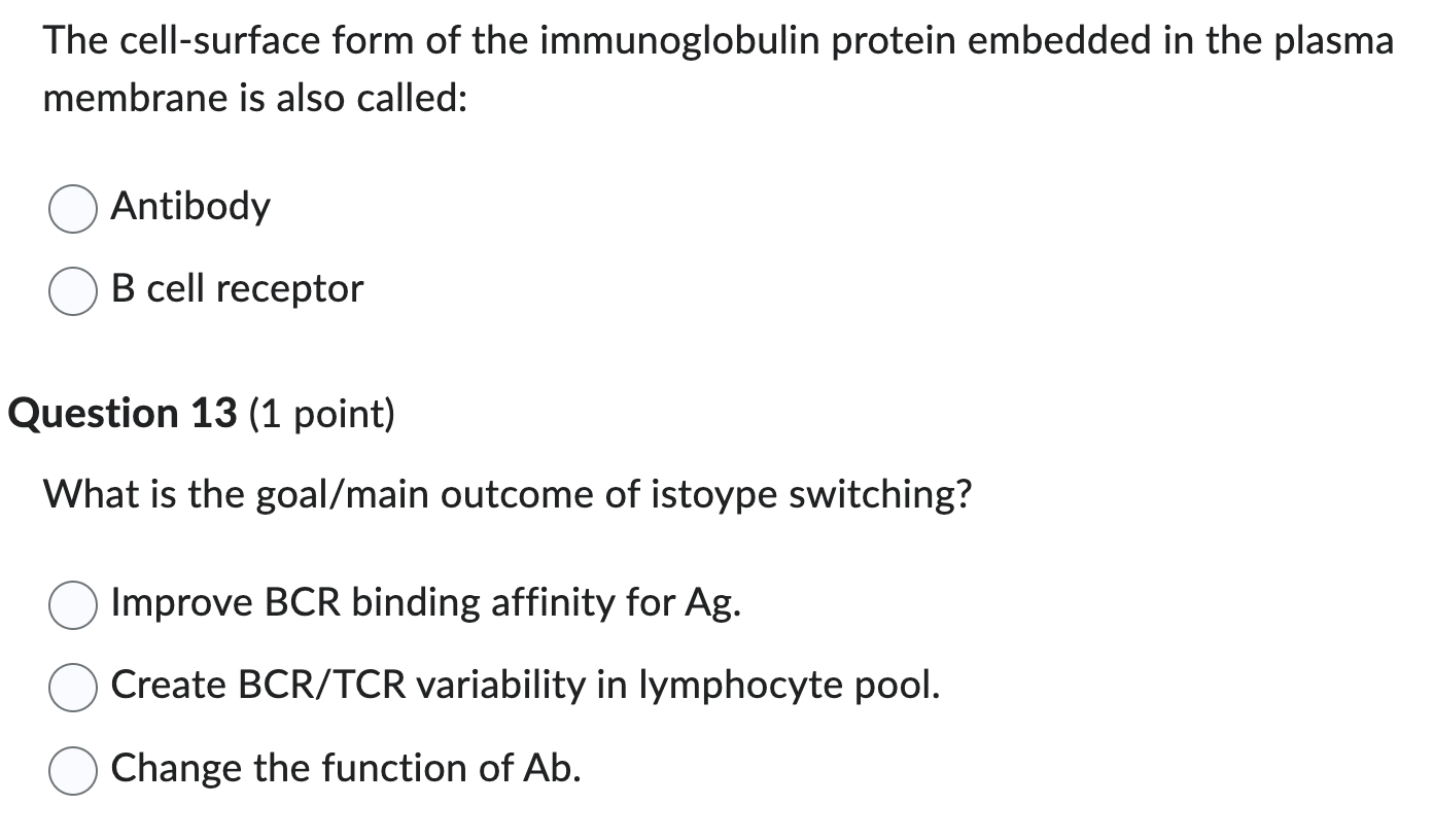 Solved The cell-surface form of the immunoglobulin protein | Chegg.com