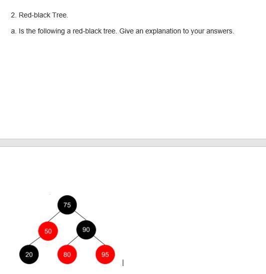 Solved 2. Red-black Tree a. Is the following a red-black | Chegg.com