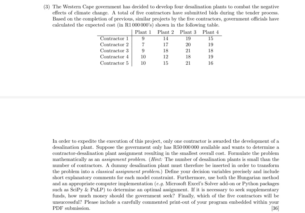 Solved The Western Cape government has decided to develop | Chegg.com