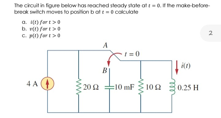 Solved The circuit in figure below has reached steady state | Chegg.com
