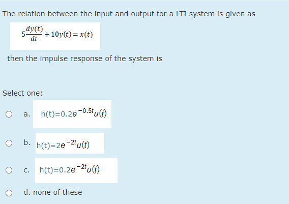 Solved The relation between the input and output for a LTI | Chegg.com