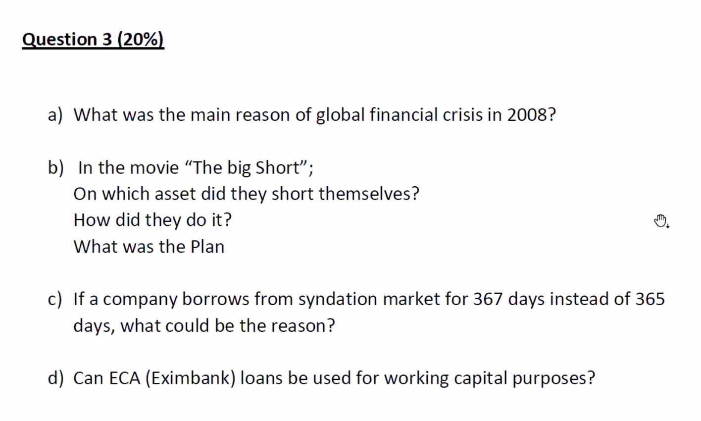 Solved Question 3 (20%) a) What was the main reason of | Chegg.com
