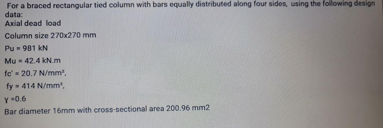 Solved For a braced rectangular tied column with bars | Chegg.com