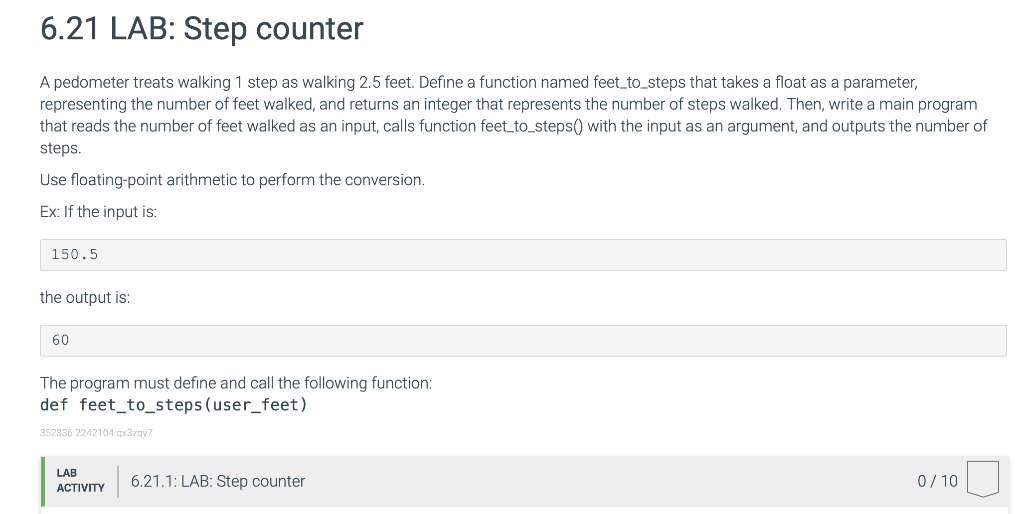 Solved 6.21 LAB: Step counter A pedometer treats walking 1 | Chegg.com Solved 6.21 LAB: Step counter A pedometer treats walking 1 | Chegg.com