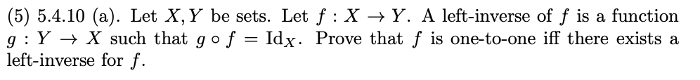 Solved (5) 5.4.10 (a). Let X,Y be sets. Let f:X→Y. A | Chegg.com