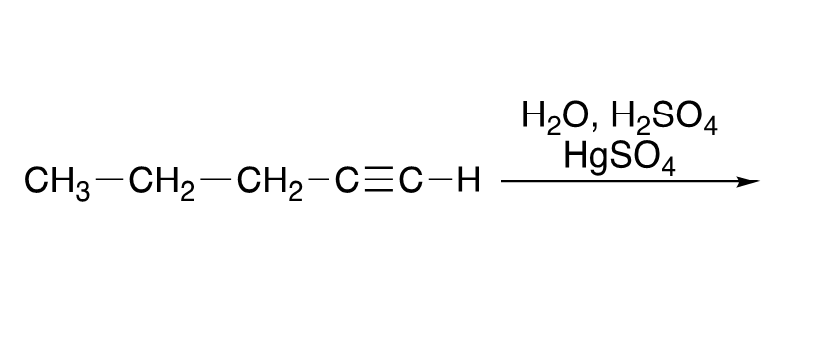 Solved H2O, H2SO4 CH3-CH2-CH2-C=C-H — HgSO4 | Chegg.com