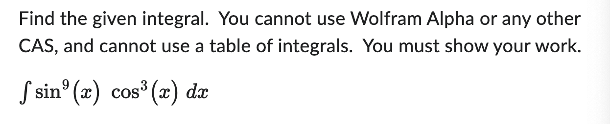 Solved Need Asap Find the given integral. You cannot use | Chegg.com