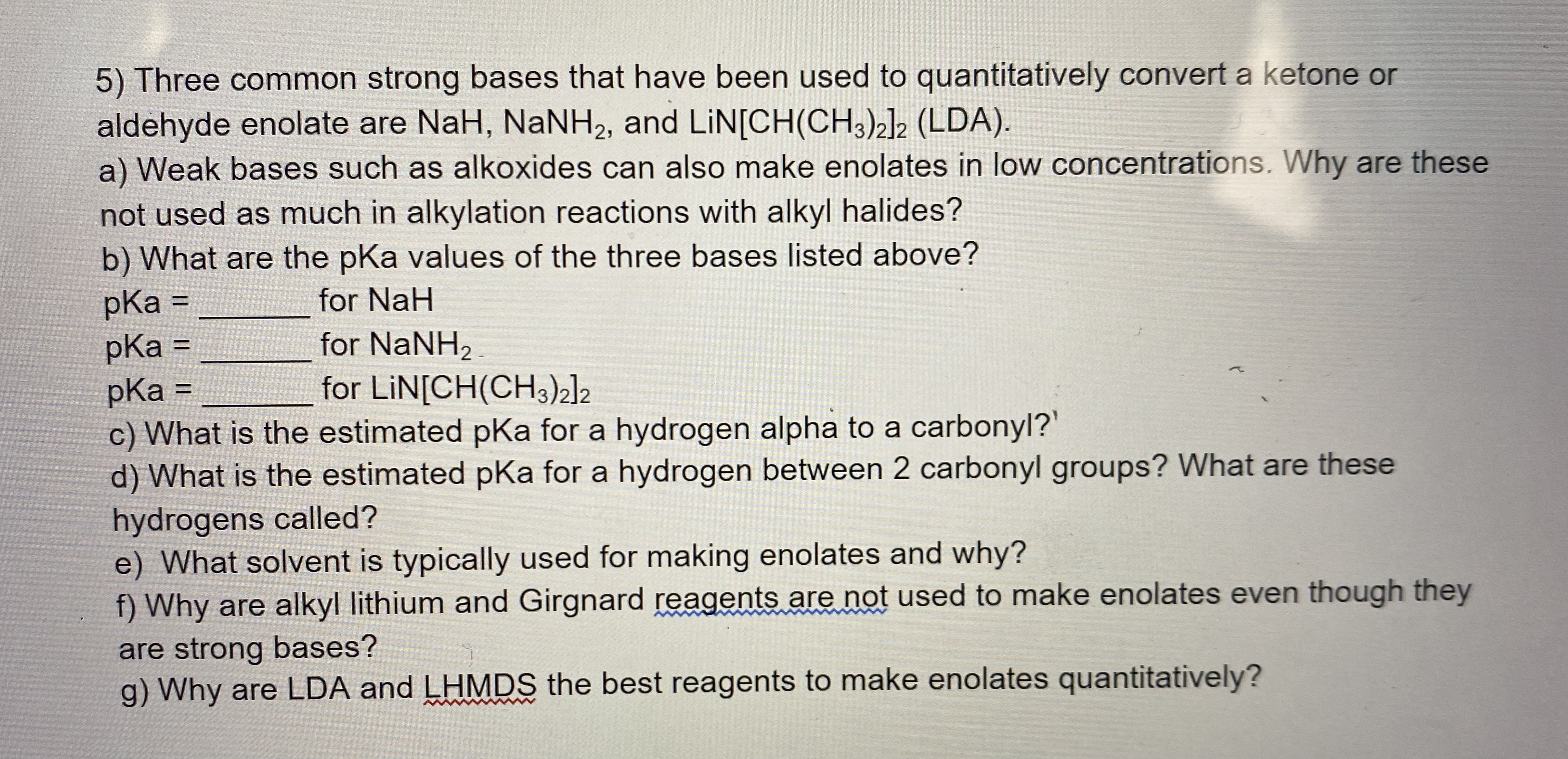 Solved 5) Three common strong bases that have been used to | Chegg.com