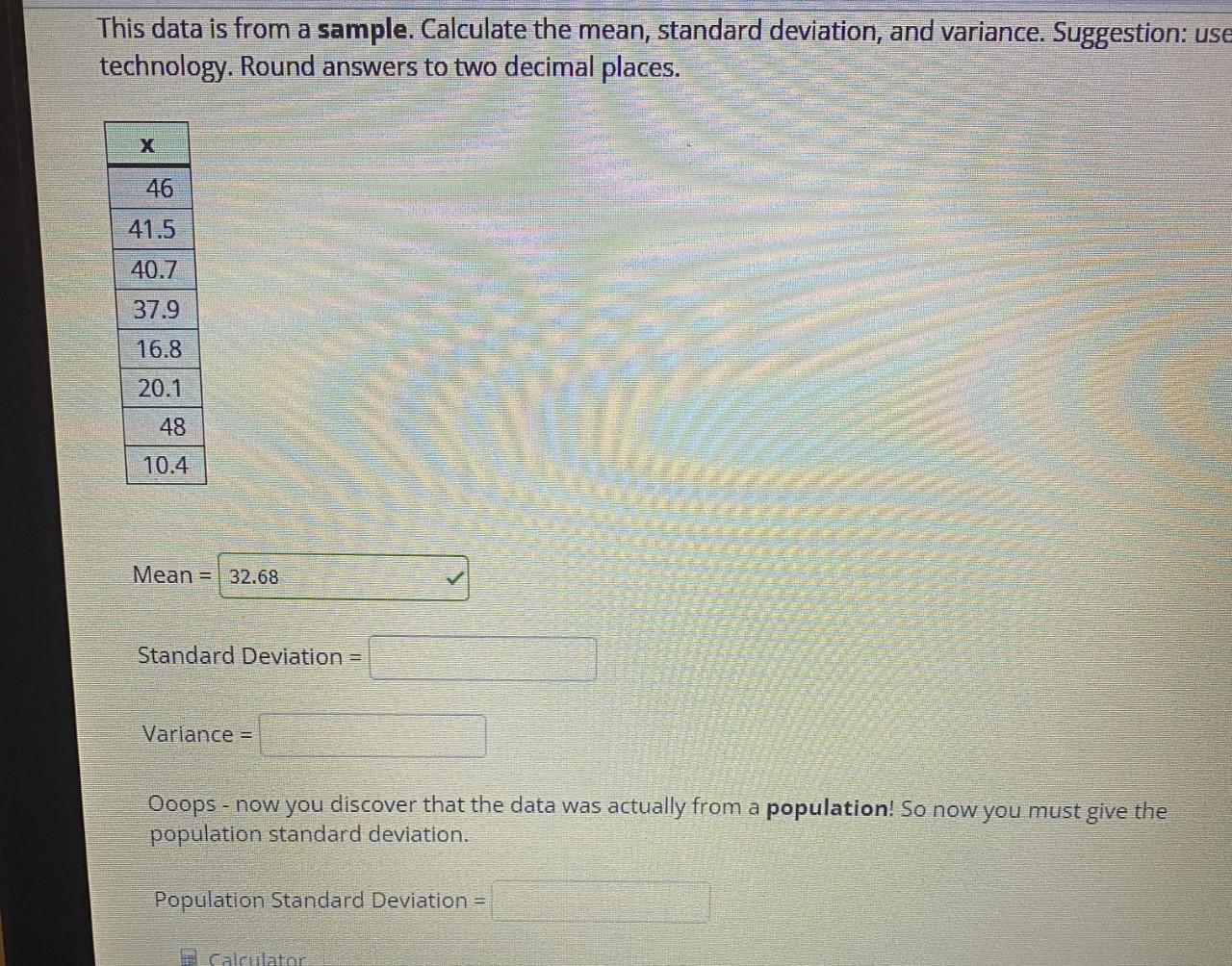 Solved This data is from a sample. Calculate the mean, | Chegg.com