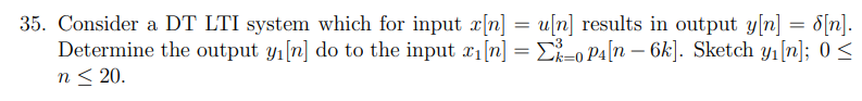 Solved 35. Consider a DT LTI system which for input | Chegg.com