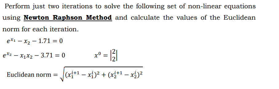 Perform just two iterations to solve the following | Chegg.com