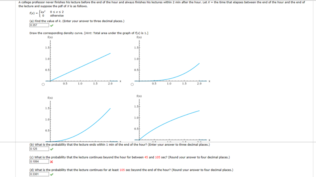 Solved A college professor never finishes his lecture before | Chegg.com