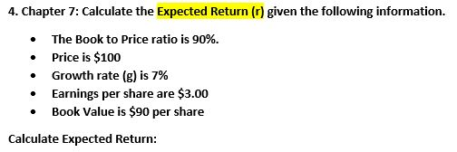 Solved . 4. Chapter 7: Calculate the expected Return (1) | Chegg.com