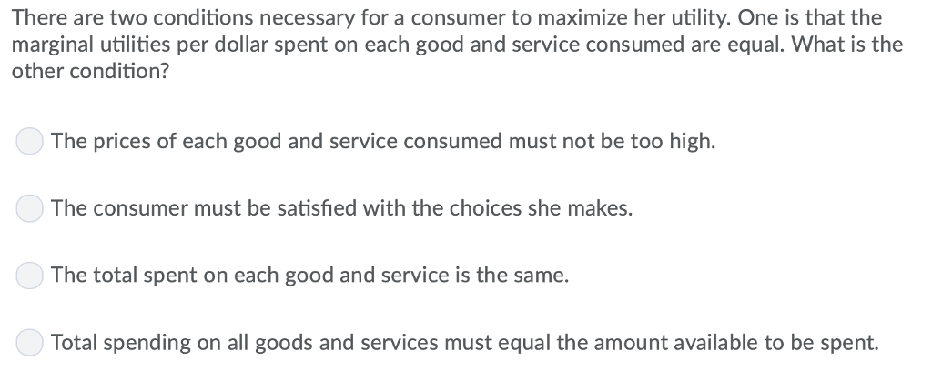 Solved A consumer maximizes her total utility from a bundle | Chegg.com