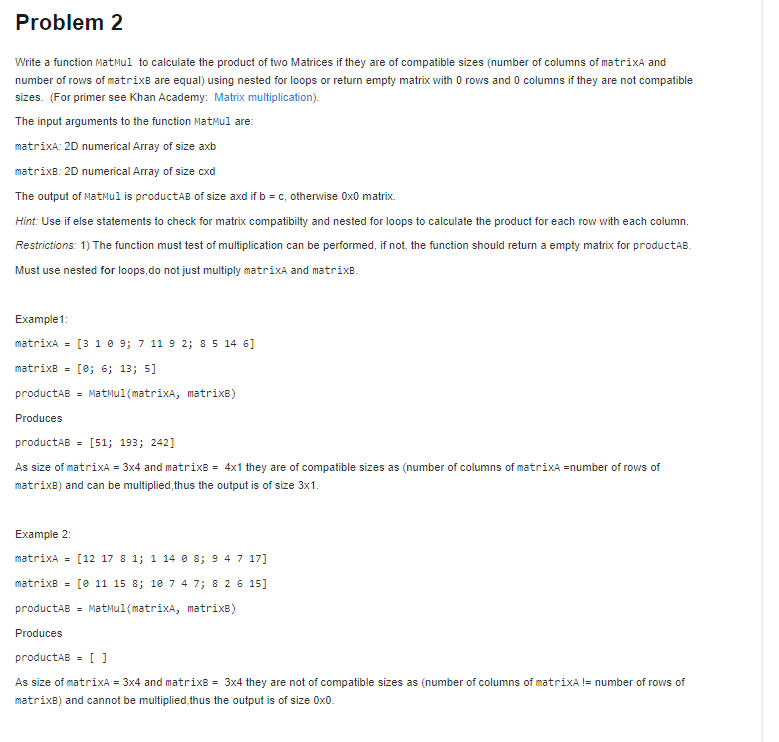 Solved Problem 2 Write a function Matmul to calculate the | Chegg.com