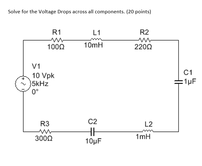 Solved Solve for the Voltage Drops across all components. | Chegg.com