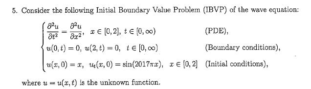 Solved 5. Consider the following Initial Boundary Value | Chegg.com