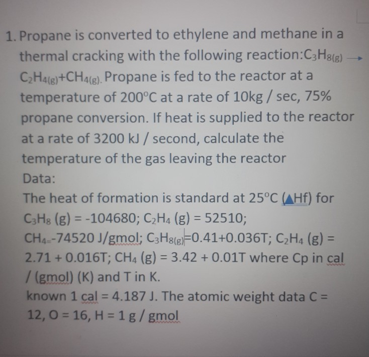 Solved 1. Propane is converted to ethylene and methane in a | Chegg.com