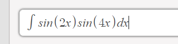 Solved S sin(2x) sin(4x) dx| | Chegg.com