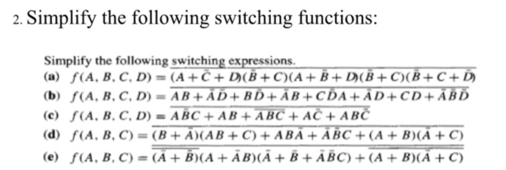 Solved 2 Simplify The Following Switching Functions 