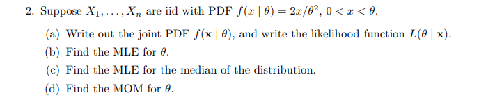 Suppose x1,dots,xn ﻿are iid with PDF | Chegg.com
