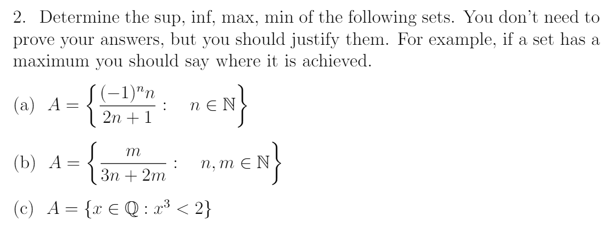 Solved 2. Determine the sup, inf, max, min of the following | Chegg.com