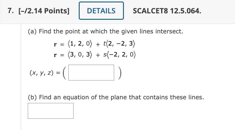 Solved (a) ﻿Find the point at which the given lines | Chegg.com