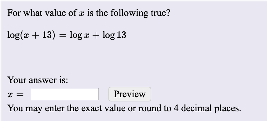 Solved For what value of x is the following true? log(x + | Chegg.com