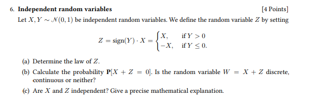 Solved 6. Independent random variables [4 Points] Let X, Y ∼ | Chegg.com