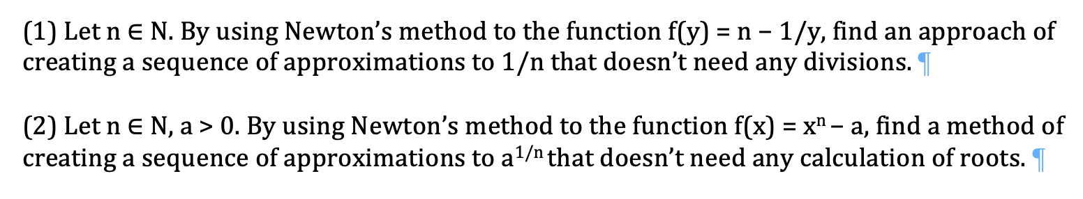 Solved - (1) Let n € N. By using Newton's method to the | Chegg.com
