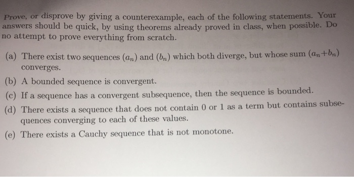 Solved Prove, or disprove by giving a counterexample, each | Chegg.com