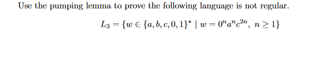 Solved Use the pumping lemma to prove the following language | Chegg.com