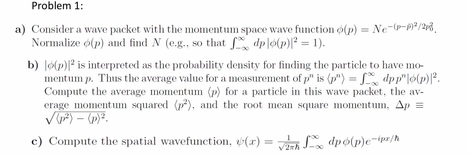 Solved Problem 1: = a) Consider a wave packet with the | Chegg.com