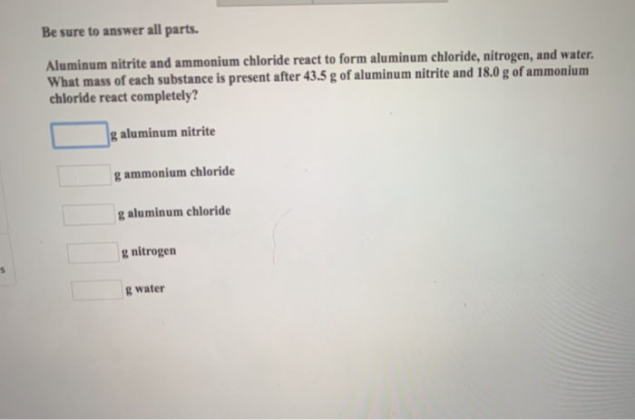 Solved Be sure to answer all parts. Aluminum nitrite and | Chegg.com