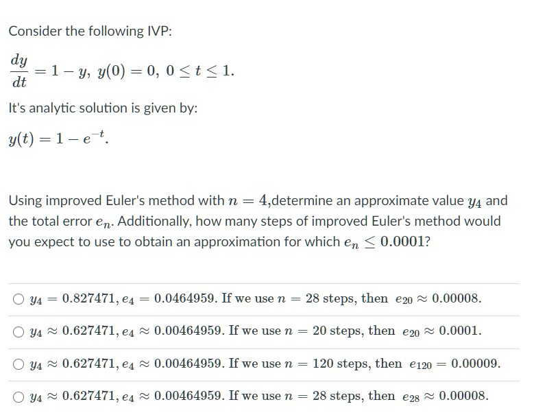 Solved Consider the following IVP: dy = 1 – y, y(0) = 0, 0 | Chegg.com