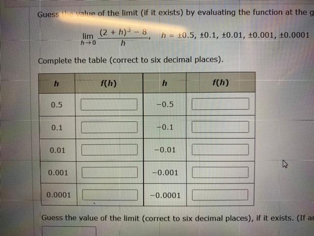 Solved a. Guess the value of the limit (if it exists) by | Chegg.com