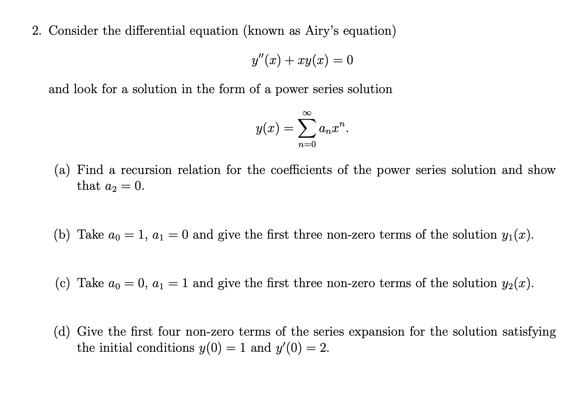 Solved Consider the differential equation (known as Airy's | Chegg.com