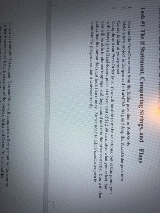 Task #1 The if Statement, Comparing Strings, and | Chegg.com