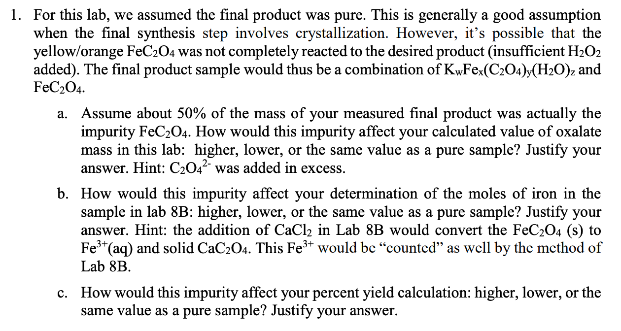 Solved 1. For this lab, we assumed the final product was | Chegg.com