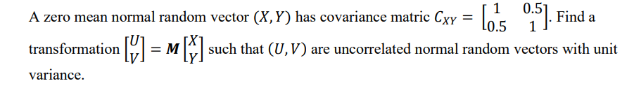 Solved A zero mean normal random vector (X,Y) has covariance | Chegg.com