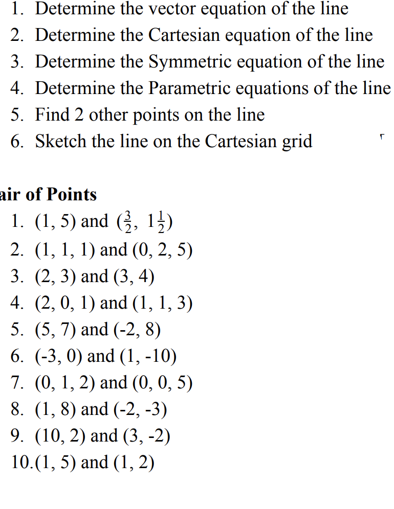 Solved 1. Determine the vector equation of the line 2. | Chegg.com