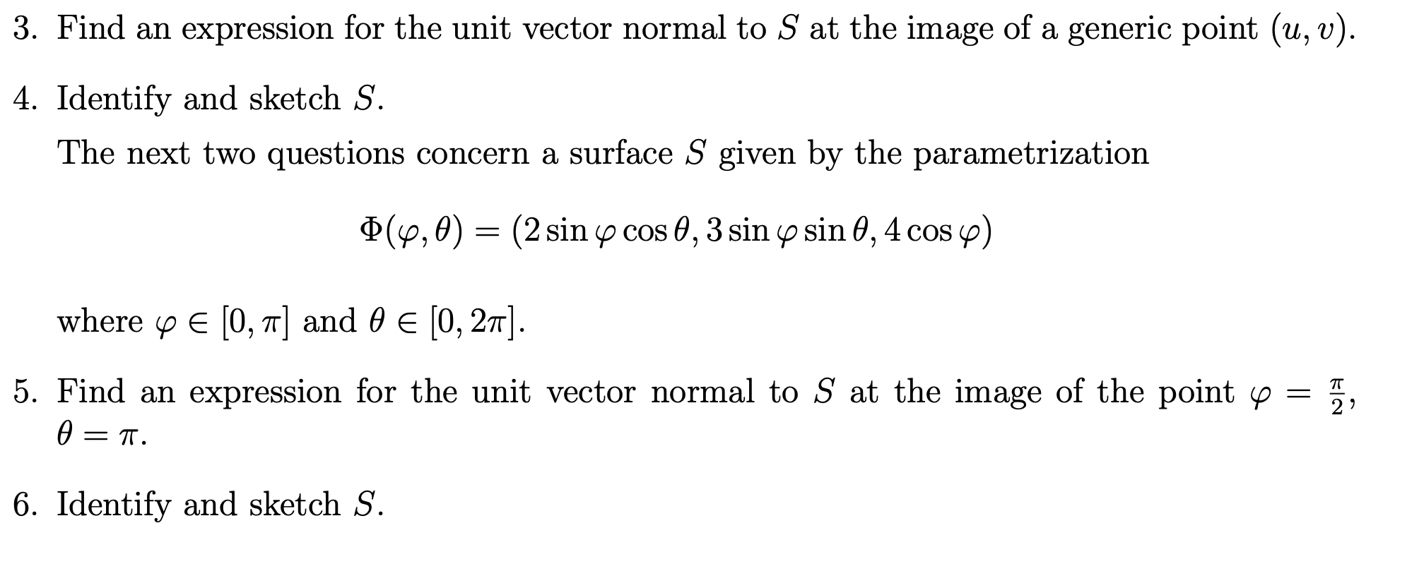 Solved 3. Find an expression for the unit vector normal to S | Chegg.com