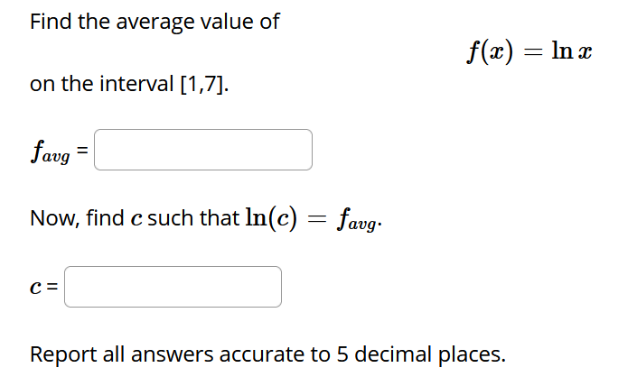Solved Find the average value of f(x) = ln x on the interval | Chegg.com