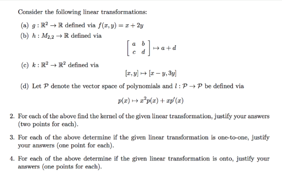 Solved (a) g:R2→R defined via f(x,y)=x+2y (b) h:M2,2→R | Chegg.com