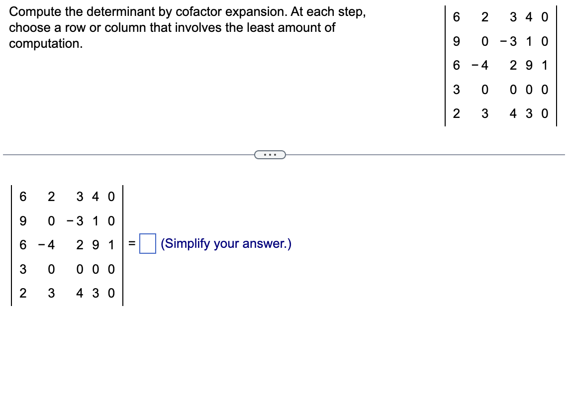 Solved Compute the determinant by cofactor expansion. At | Chegg.com
