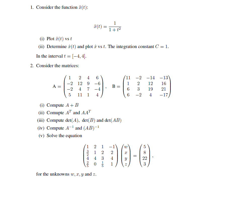 Solved 1. Consider the function x¨(t) : x¨(t)=1+t21 (i) Plot | Chegg.com