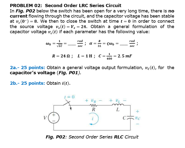 Solved PROBLEM 02: Second Order LRC ﻿Series CircuitIn ﻿Fig. | Chegg.com