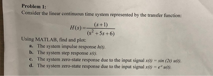 Solved Problem 1: Consider the linear continuous time system | Chegg.com