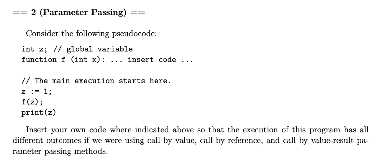 Solved \\( ==2( \\) Parameter Passing \\( )= \\) Consider | Chegg.com Solved \\( ==2( \\) Parameter Passing \\( )= \\) Consider | Chegg.com